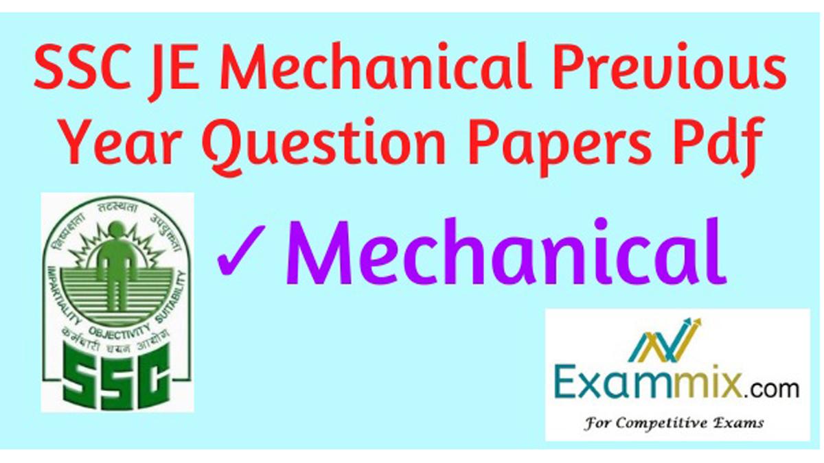 SSC JE Mechanical Previous Year Question Papers pdf SSC JE Mechanical Previous Year Question Papers pdf